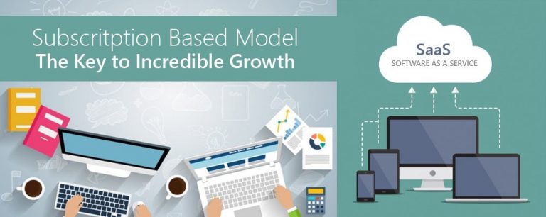 SaaS Model - Subscriptions Based Model – The Key to Incredible Growth ...